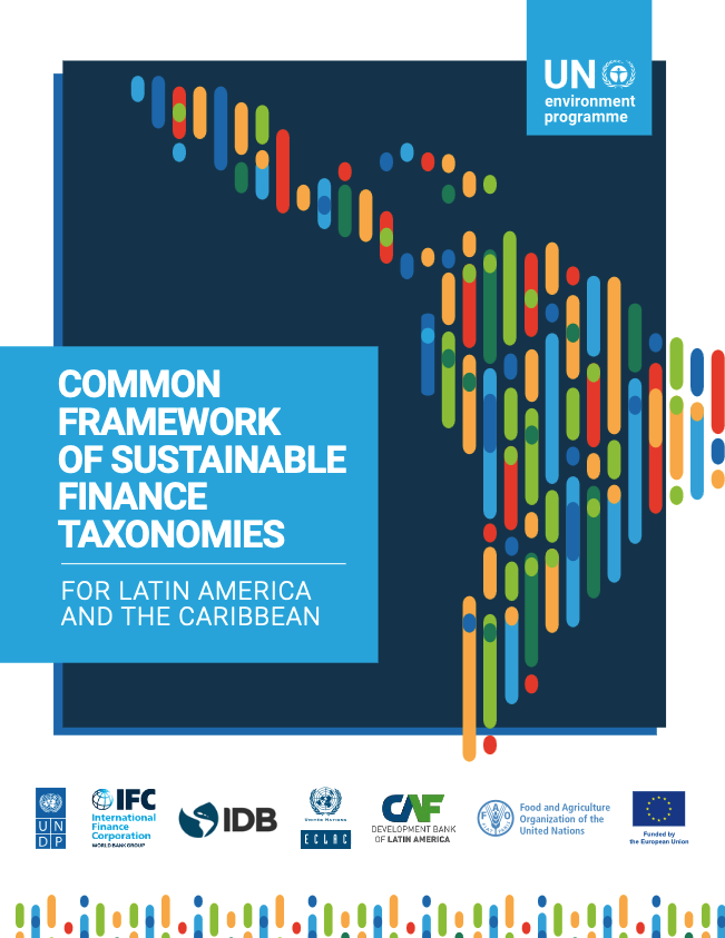 Common framework of sustainable finance taxonomies for Latin America ...