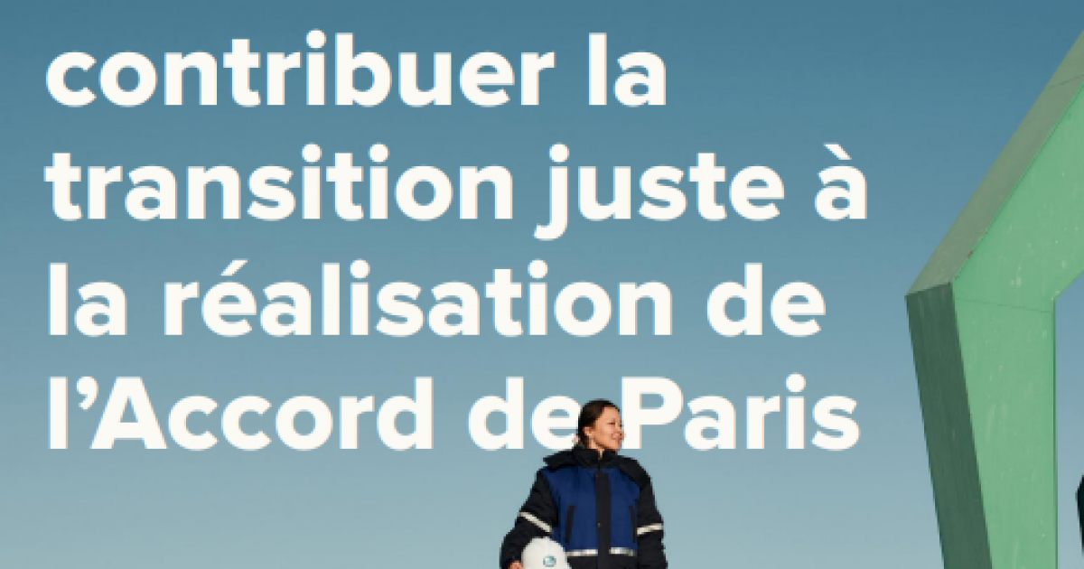 Comment faire contribuer la transition juste à la réalisation de l ...